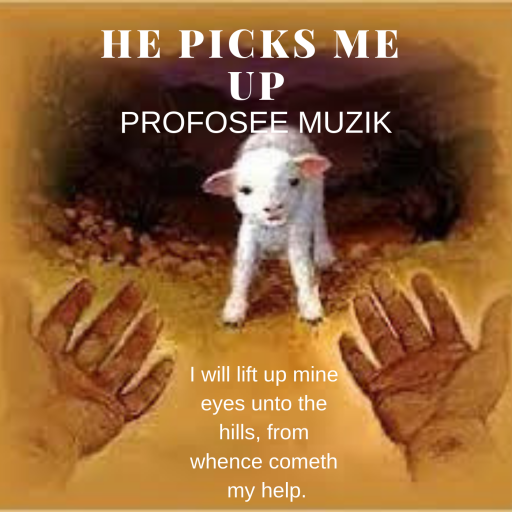 he pick me up - profose muzik | Holy Hip Hop...Taking The Gospel To The ...